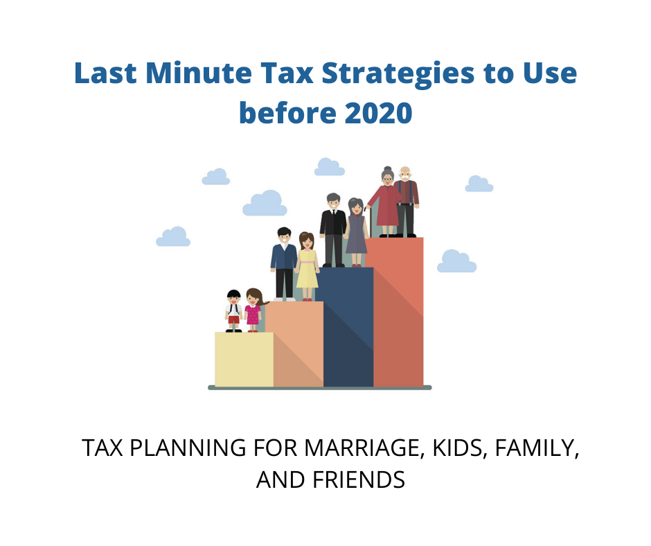 Last Minute Tax Strategies to Use Before 2020